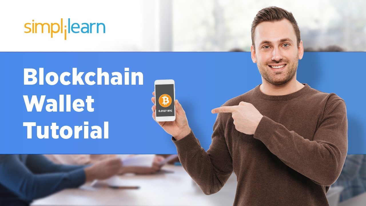 Blockchain Wallet Tutorial How Blockchain Wallet Works Blockchain Technology Simplilearn 